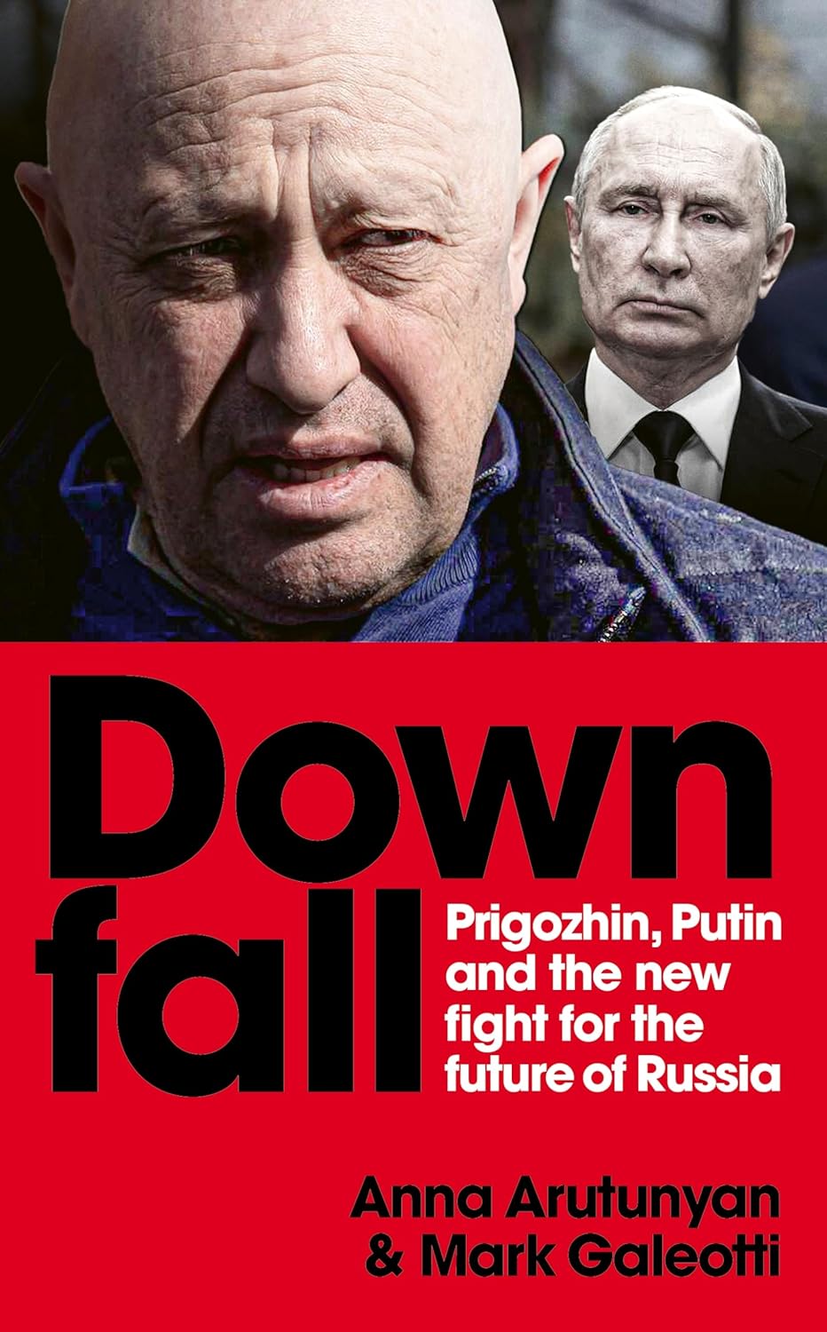 DOWNFALL, Anna Arutunyan and Mark Galeotti – WARREN ELLIS LTD