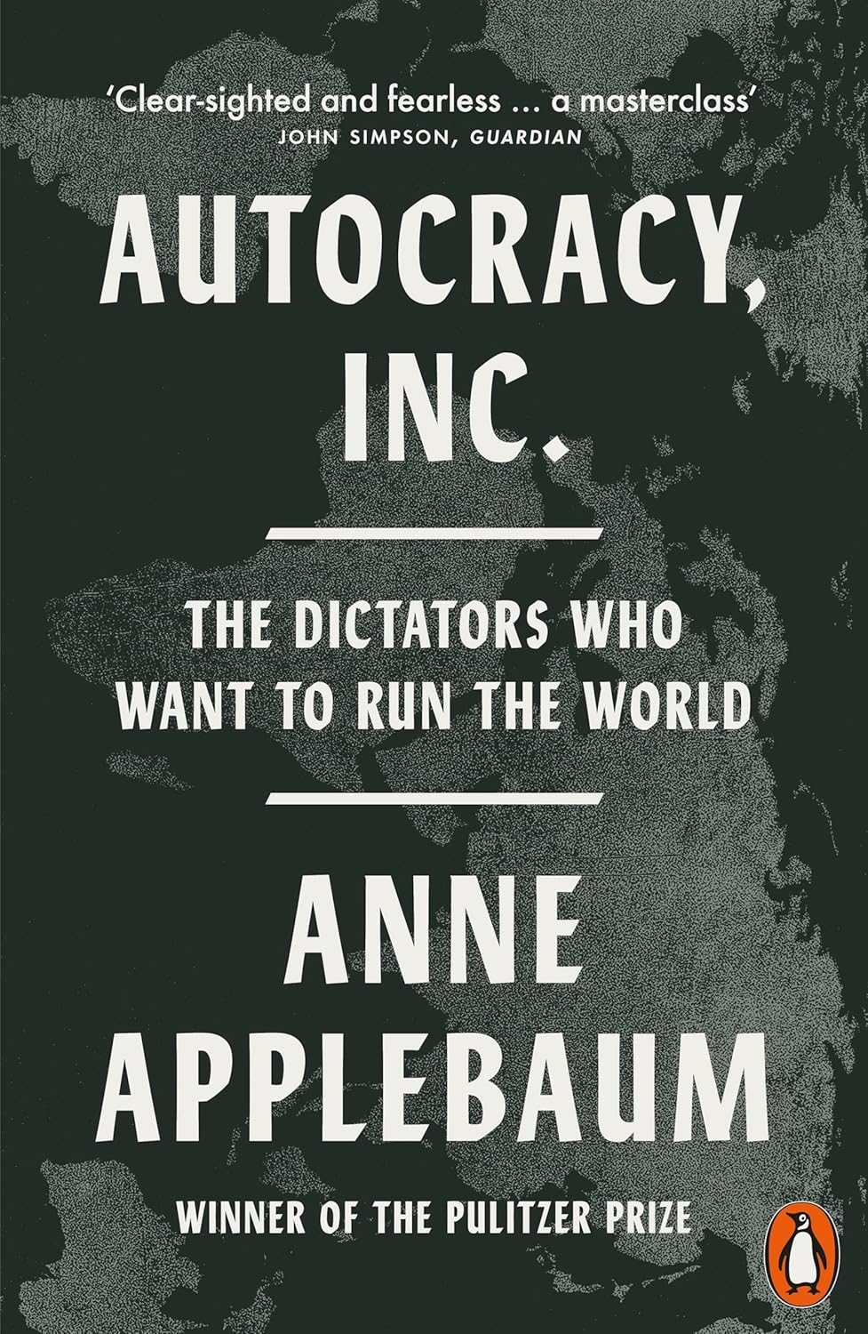 AUTOCRACY INC, Anne Applebaum – WARREN ELLIS LTD